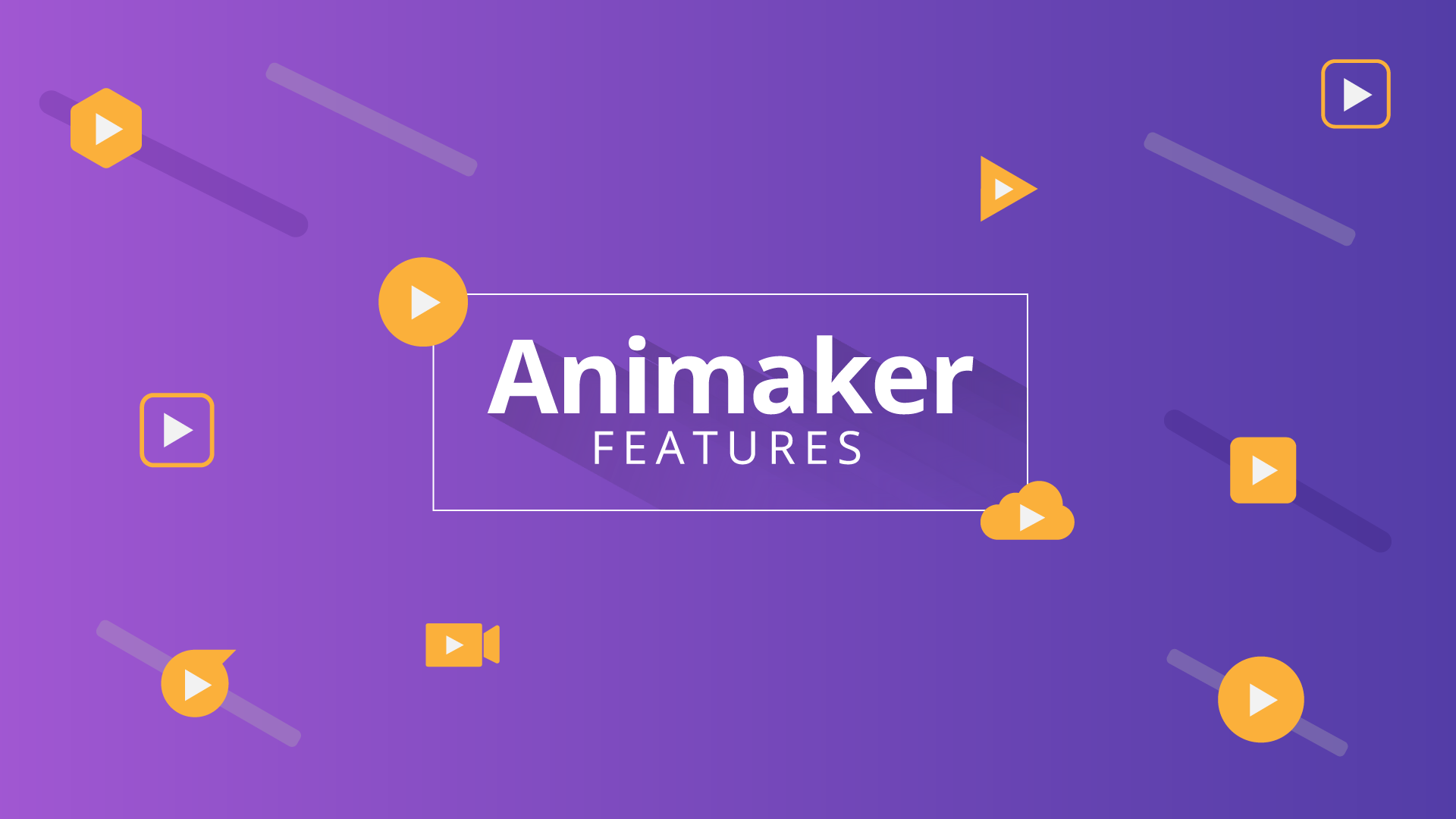 Complete features of Animaker